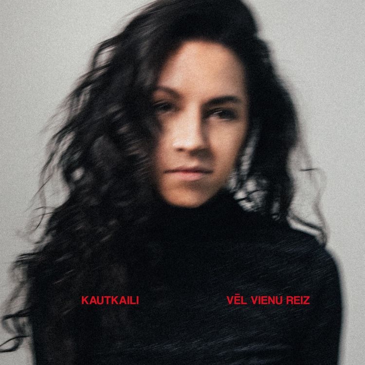 Kautkaili - Vēl vienu reiz (Single) - Reviews - Album of The Year