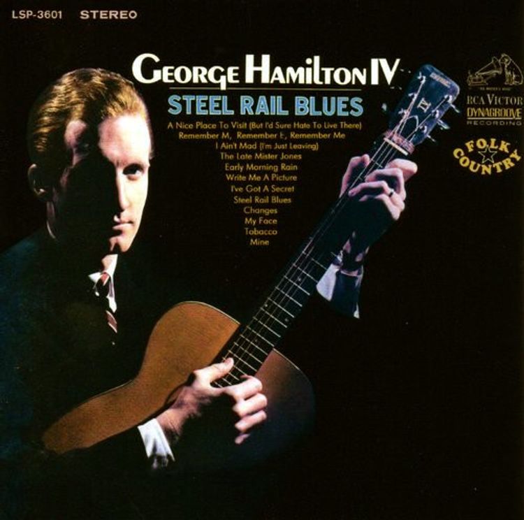 George Hamilton IV - Steel Rail Blues - Reviews - Album of The Year