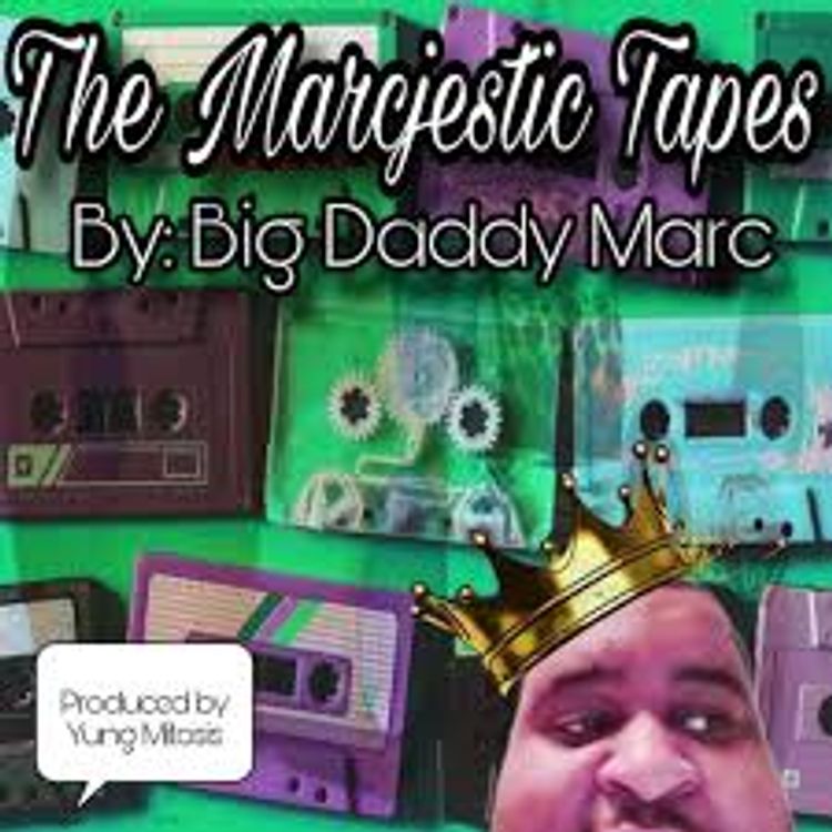 Big Daddy Marc - The Marcjestic Tapes - Reviews - Album of The Year