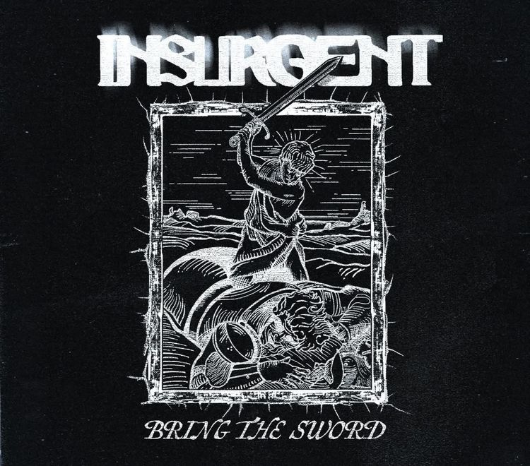 Insurgent FR - Bring The Sword (EP) - Reviews - Album of The Year