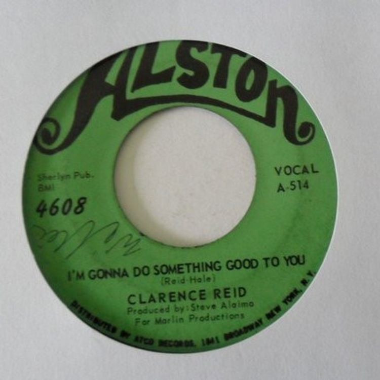 Clarence Reid - I'm Gonna Do Something Good To You / A Real Woman ...