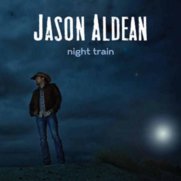 Jason Aldean - Night Train (Single) - Reviews - Album of The Year