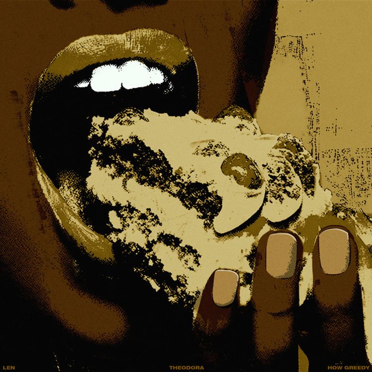 Len & Theodora - How Greedy (Single) - Reviews - Album of The Year