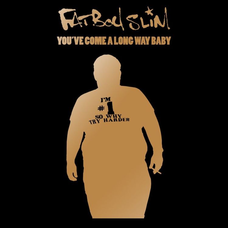 Fatboy Slim - You’ve Come A Long Way Baby (10th Anniversary Edition ...