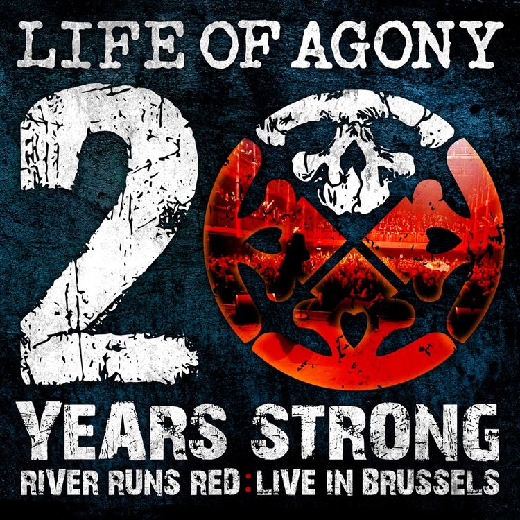 Life of Agony - 20 Years Strong - River Runs Red: Live In Brussels ...