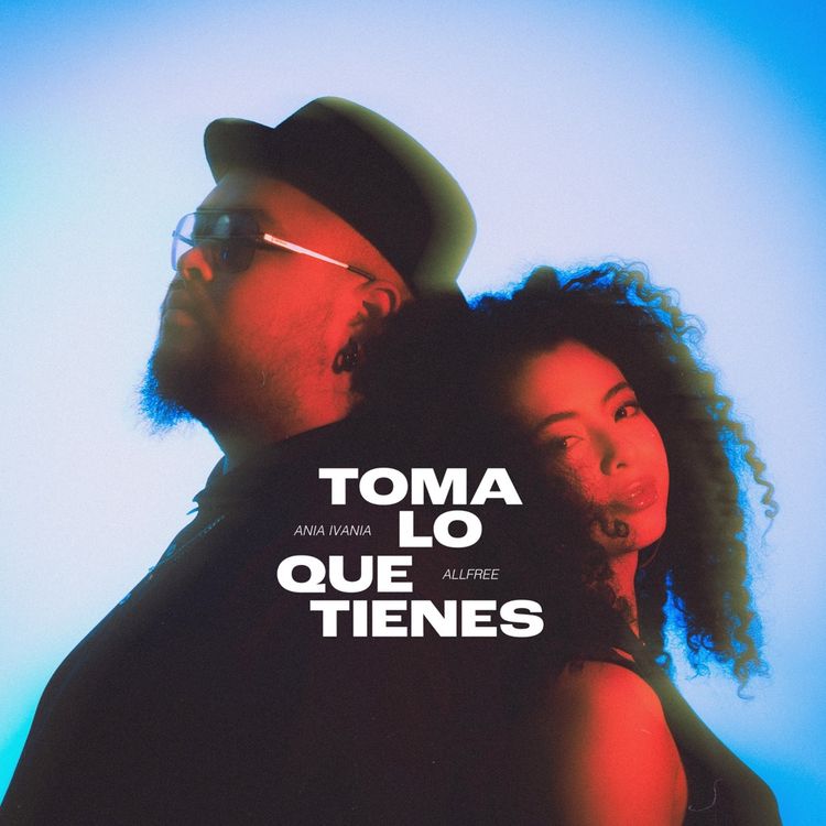 Ania Ivania & Allfree - TOMA LO QUE TIENES (EP) - Reviews - Album of ...