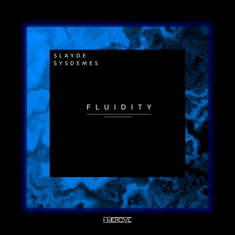 Sysdemes & Slayde - Fluidity (Single) - Reviews - Album of The Year