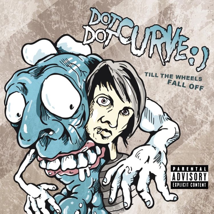 Dot Dot Curve :) - Til The Wheels Fall Off - Reviews - Album of The Year