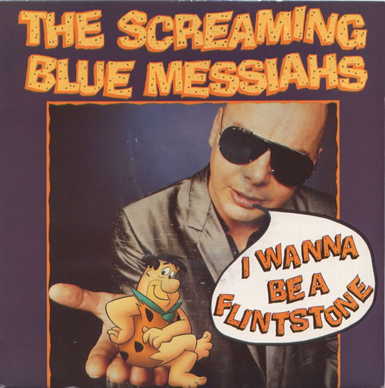 The Screaming Blue Messiahs - I Wanna Be A Flintstone (Single ...
