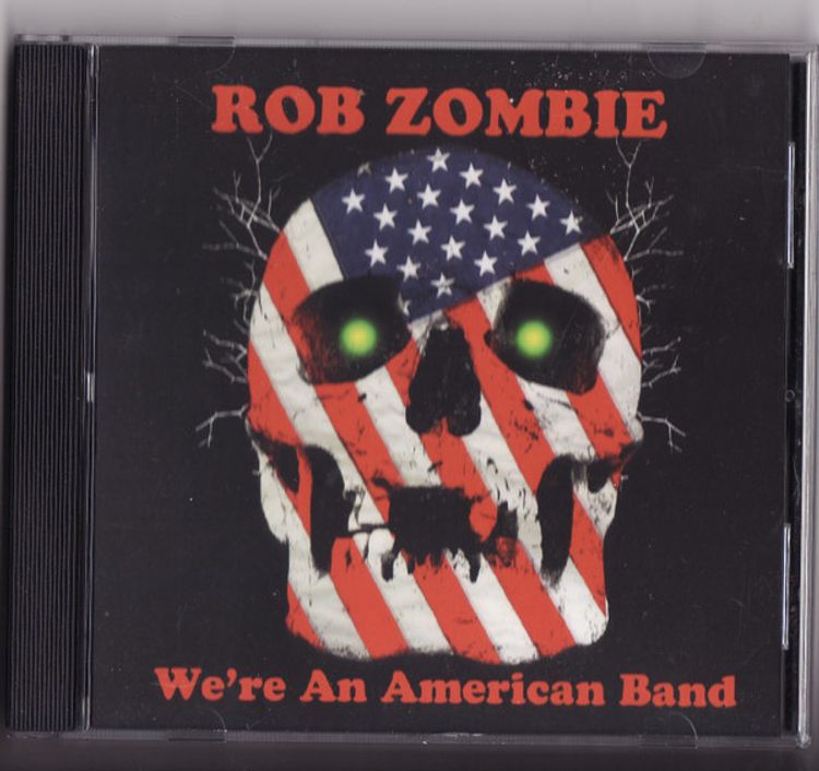 Rob Zombie - We're an American Band (Single) - Reviews - Album of The Year