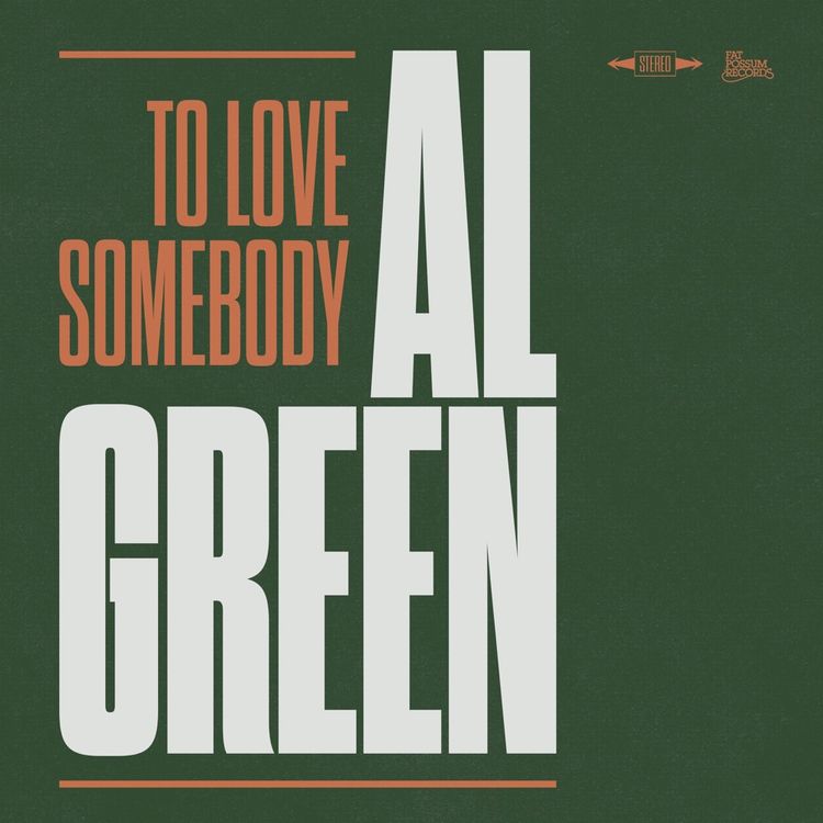 Al Green - To Love Somebody (EP) - Reviews - Album of The Year