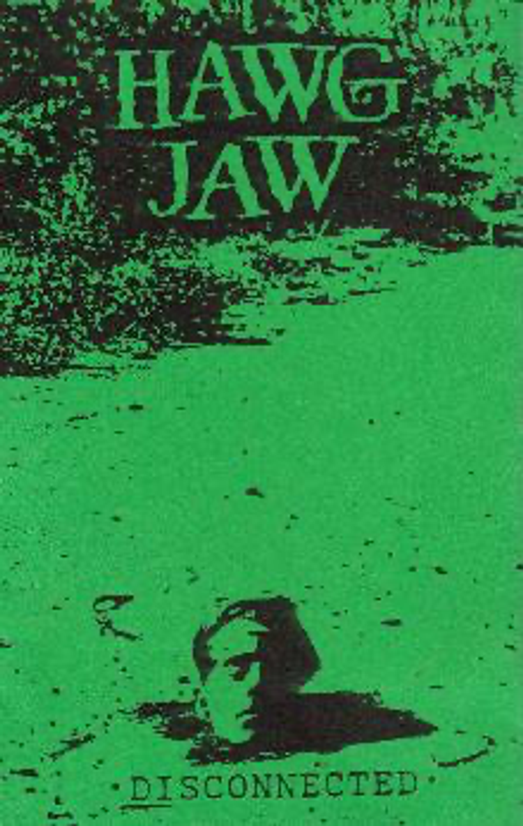Hawg Jaw - Disconnected (Demo) - Reviews - Album of The Year
