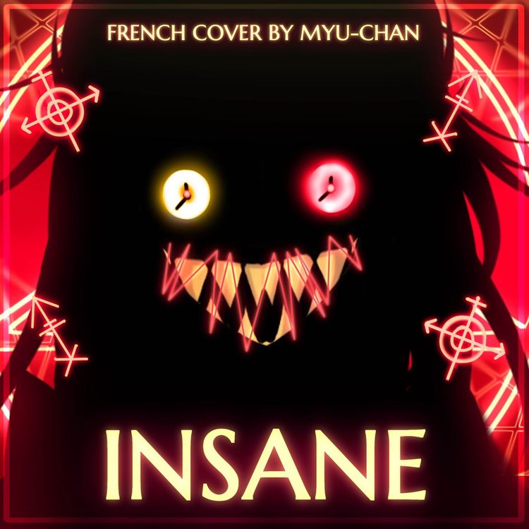 Myu-Chan - Insane (French Cover) (Single) - Reviews - Album of The Year