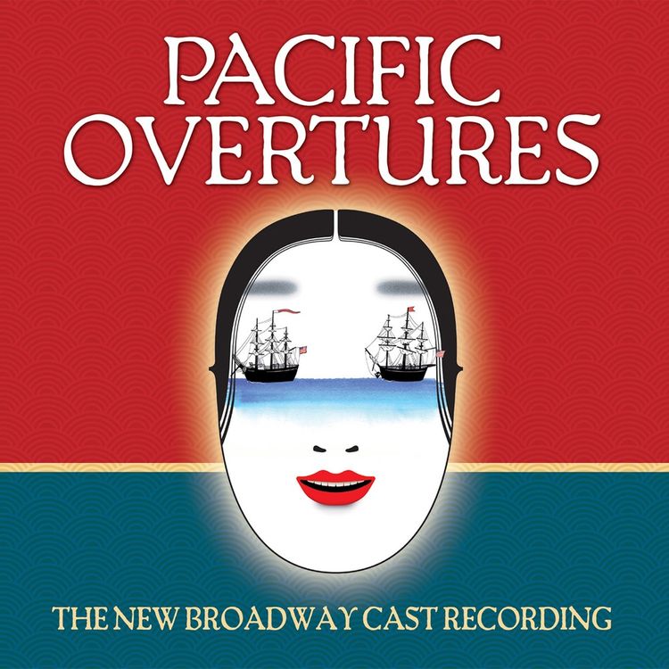 Broadway Cast - Pacific Overtures (New Broadway Cast Recording ...