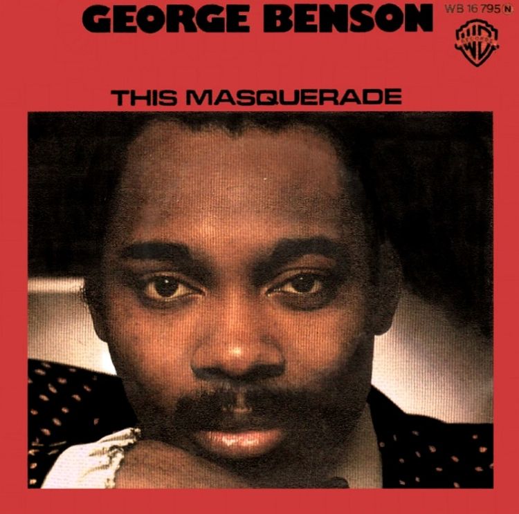 George Benson - This Masquerade (Single) - Reviews - Album of The Year