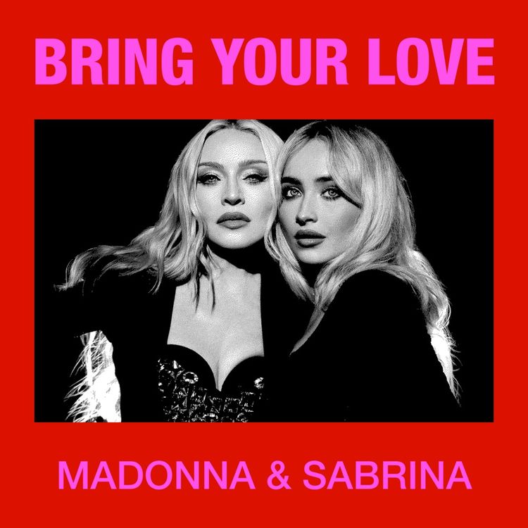 Madonna & Sabrina Carpenter - Bring Your Love (Single) - Reviews ...