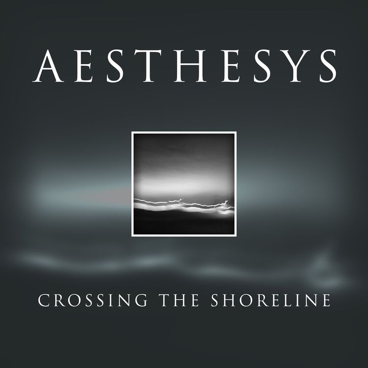 Aesthesys - Crossing The Shoreline (EP) - Reviews - Album of The Year