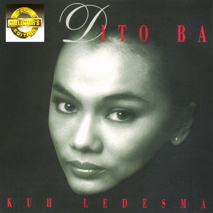 Kuh Ledesma - Special Collector's Edition: Dito Ba (Compilation ...
