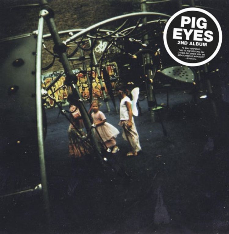 Pig Eyes - Pig Eyes - Reviews - Album of The Year