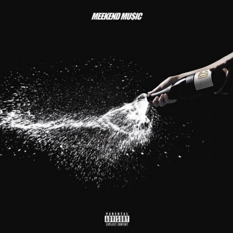 Meek Mill - MEEKEND MU$IC (EP) - Reviews - Album of The Year