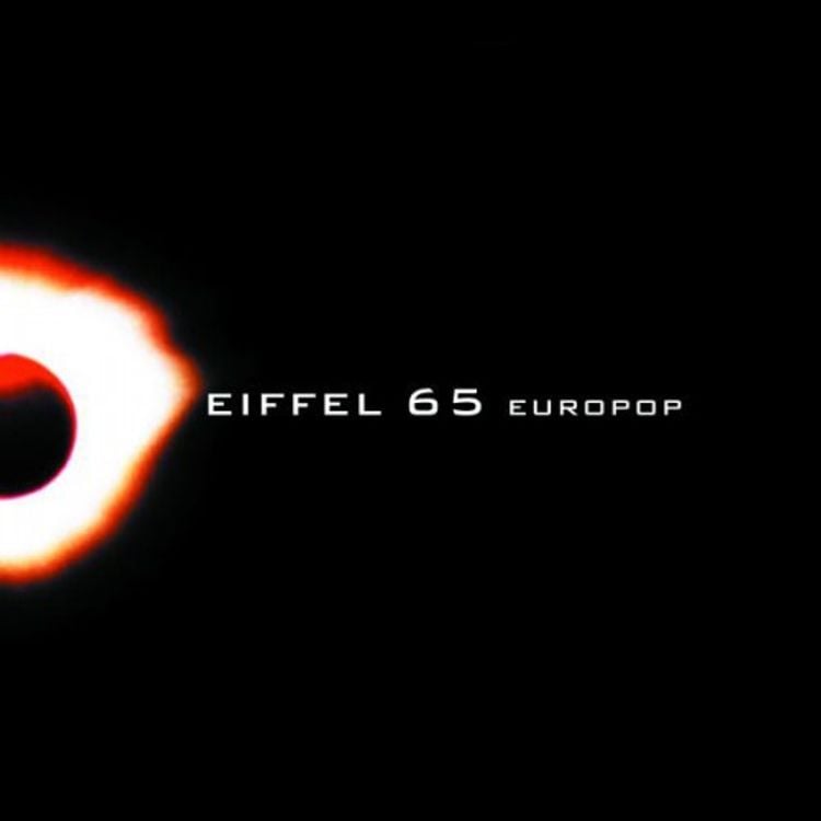Eiffel 65 - Europop - Reviews - Album of The Year