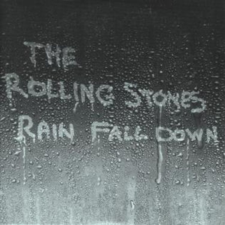 The Rolling Stones - Rain Fall Down (Single) - Reviews - Album of The Year