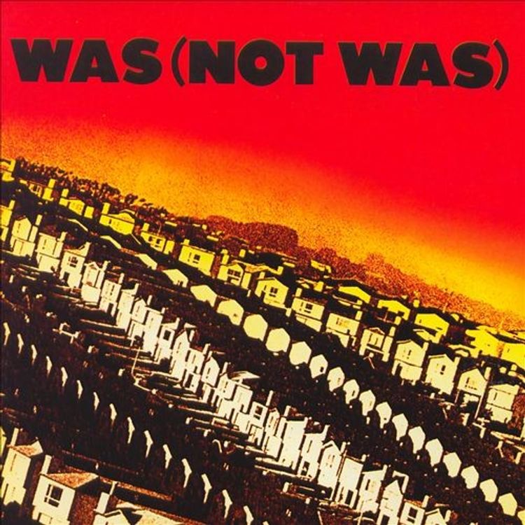 Was (Not Was) - Was (Not Was) - Reviews - Album of The Year