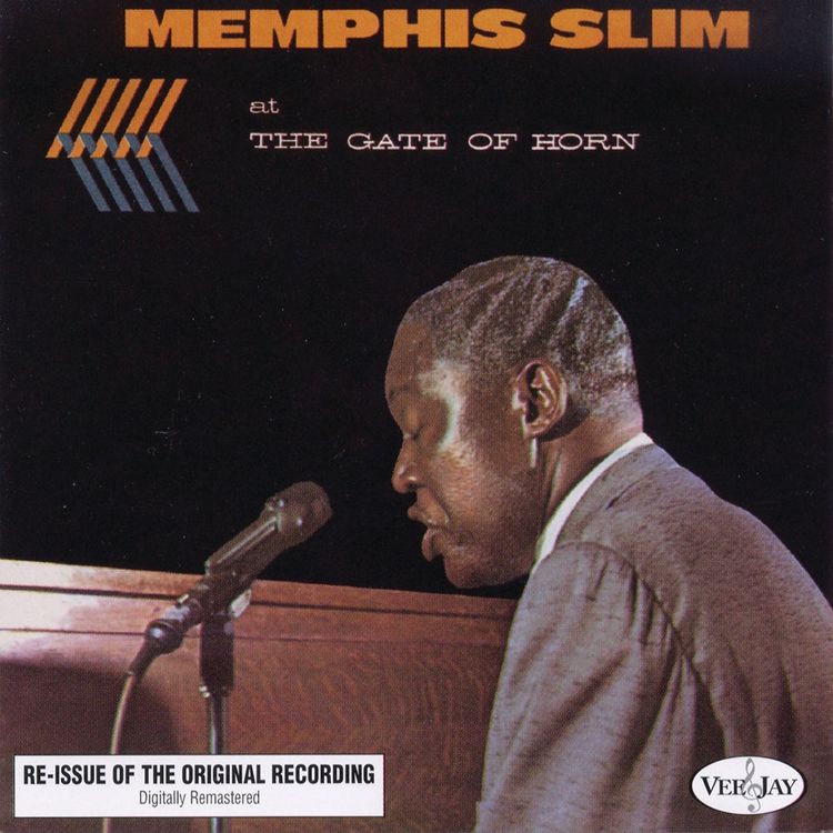 Memphis Slim - Memphis Slim at the Gate of Horn - Reviews - Album of ...