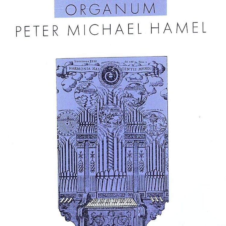 Peter Michael Hamel - Organum - Reviews - Album of The Year
