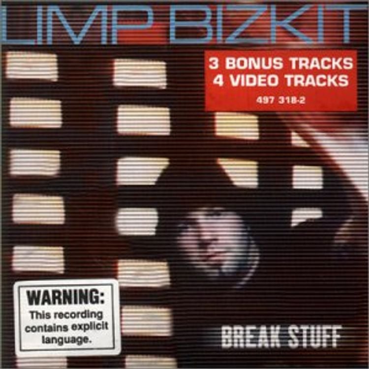 Limp Bizkit - Break Stuff (Single) - Reviews - Album of The Year