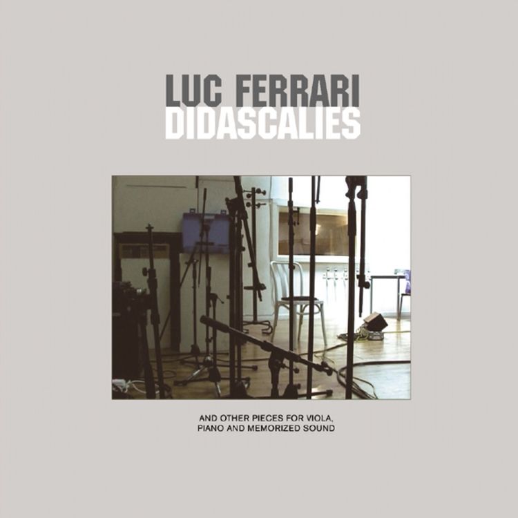 Luc Ferrari, Jean-Philippe Collard-Neven & Vincent Royer - Luc Ferrari ...