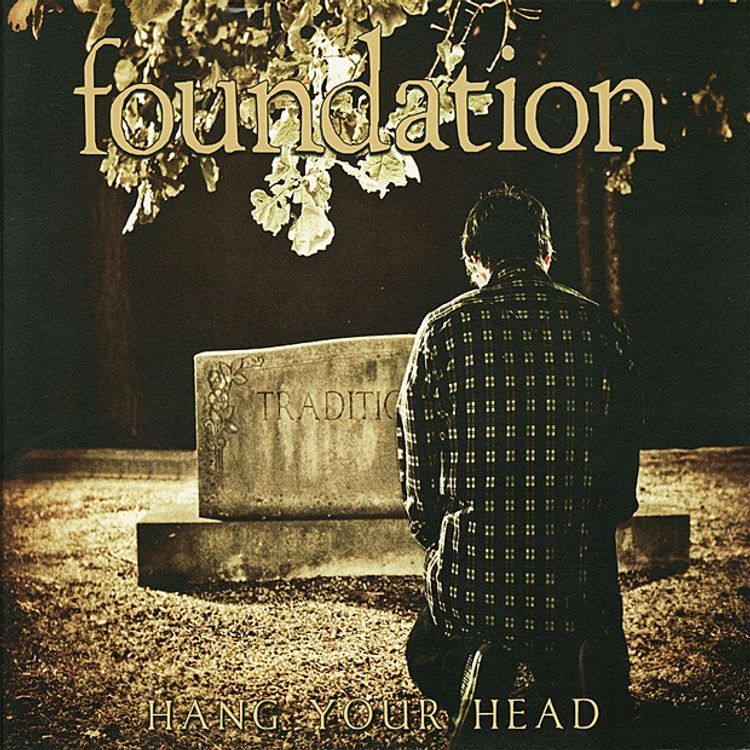 Foundation - Hang Your Head - Reviews - Album of The Year