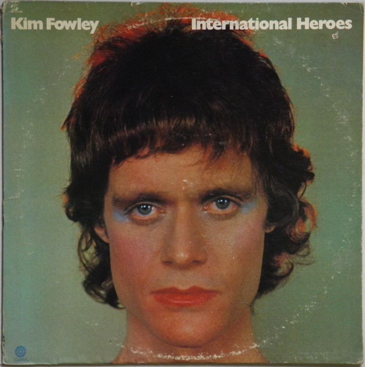 Kim Fowley - International Heroes - Reviews - Album of The Year