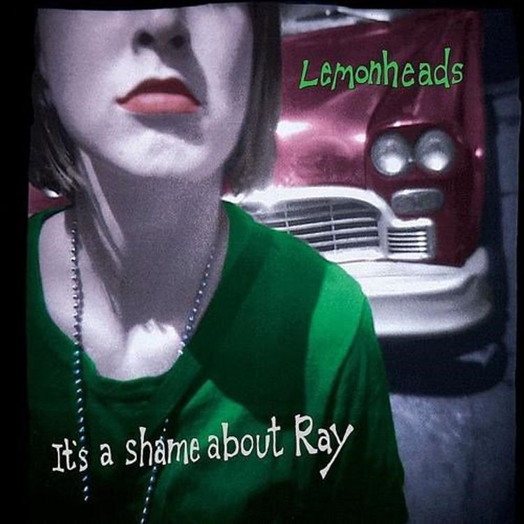 The Lemonheads - It’s A Shame About Ray (30th Anniversary Reissue ...