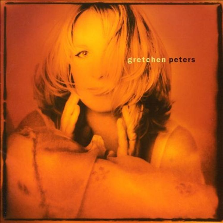 Gretchen Peters - Gretchen Peters - Reviews - Album of The Year