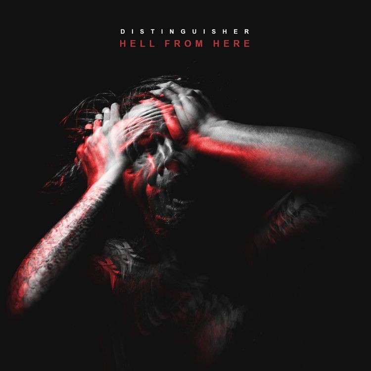Distinguisher - Hell From Here - Reviews - Album of The Year