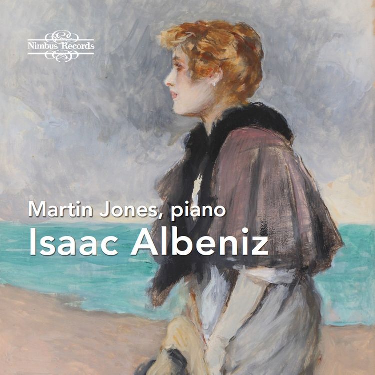 Martin Jones - Isaac Albeniz - Reviews - Album of The Year