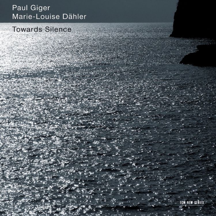 Paul Giger & Marie-Louise Dähler - Towards Silence - Reviews - Album of ...