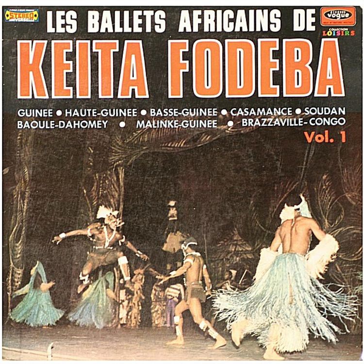 Les Ballets Africains De Keïta Fodéba - Original Recording, Vol. 1 ...