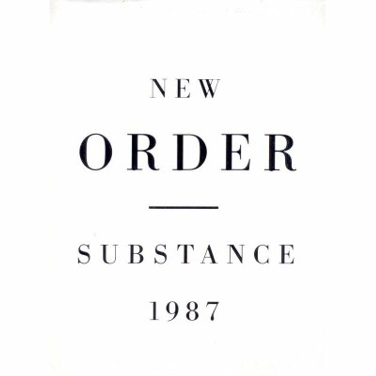 New Order - Substance - Reviews - Album of The Year