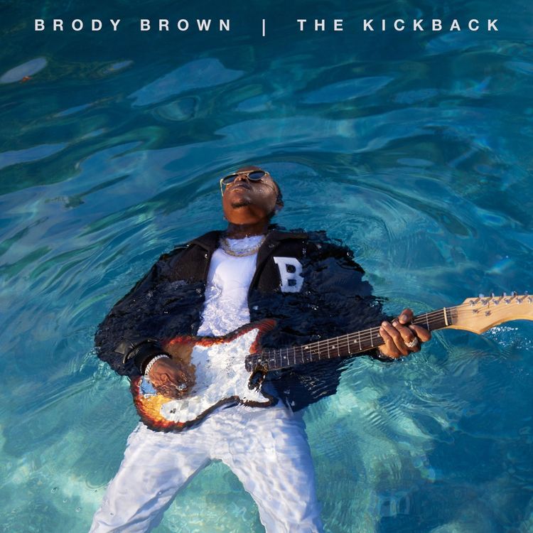 Brody Brown - The Kickback - Reviews - Album of The Year