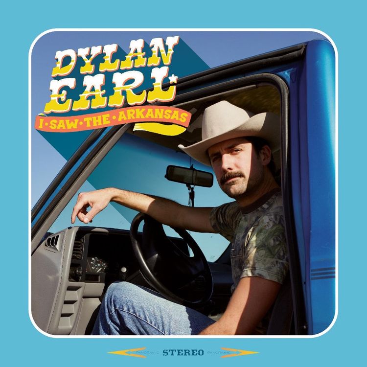 Dylan Earl - I Saw The Arkansas - Reviews - Album of The Year