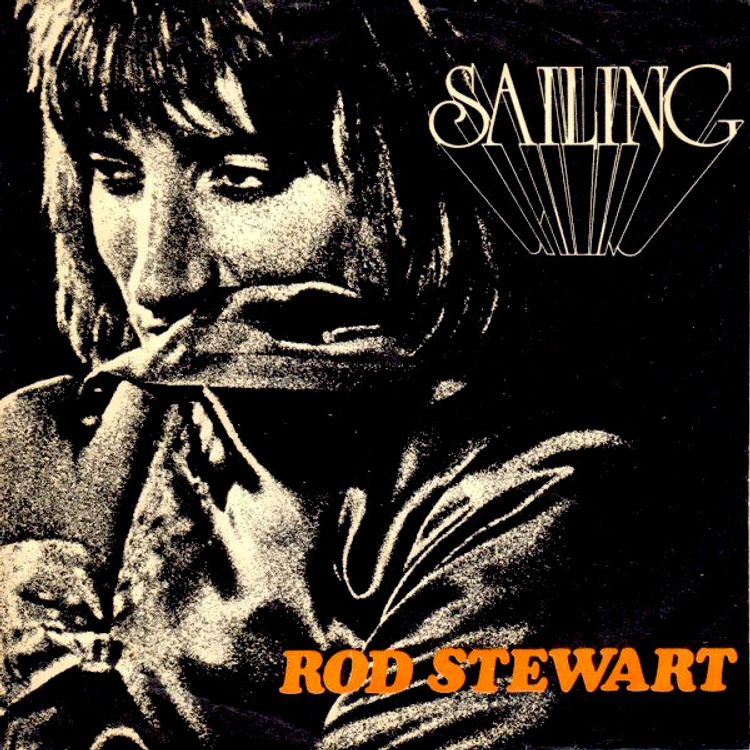 Rod Stewart - Sailing (Single) - Reviews - Album of The Year