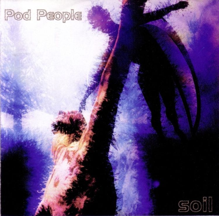 Pod People - Soil (EP) - Reviews - Album of The Year