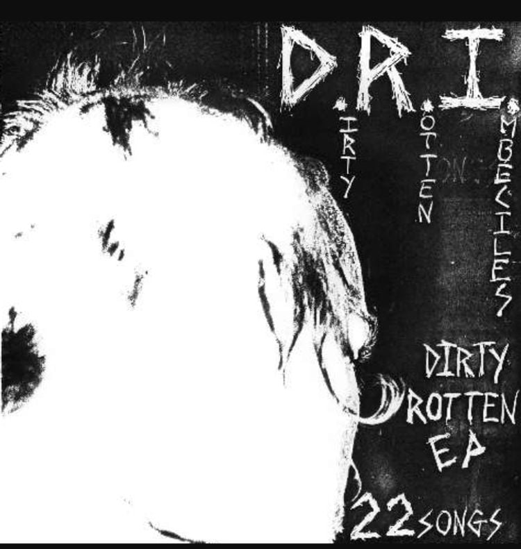D.R.I. - Dirty Rotten EP (EP) - Reviews - Album of The Year