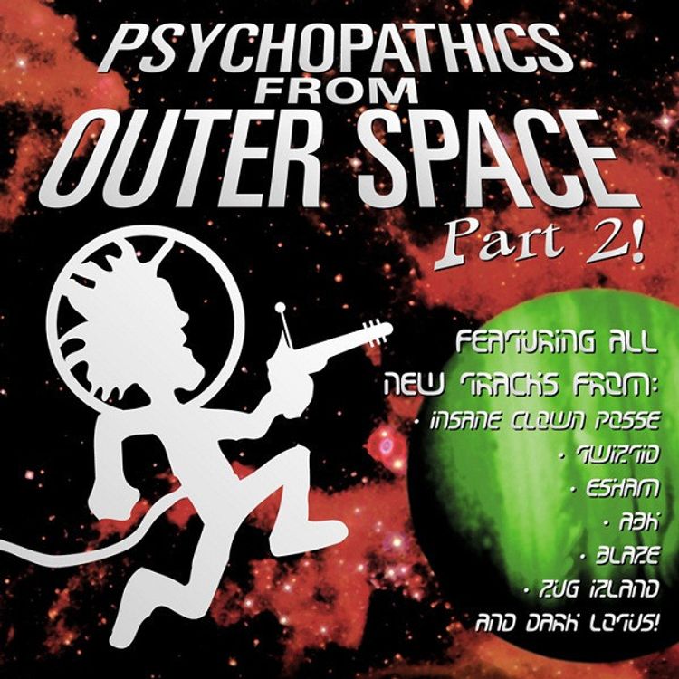 Psychopathic Records - Psychopathics From Outer Space Part 2! - Reviews ...