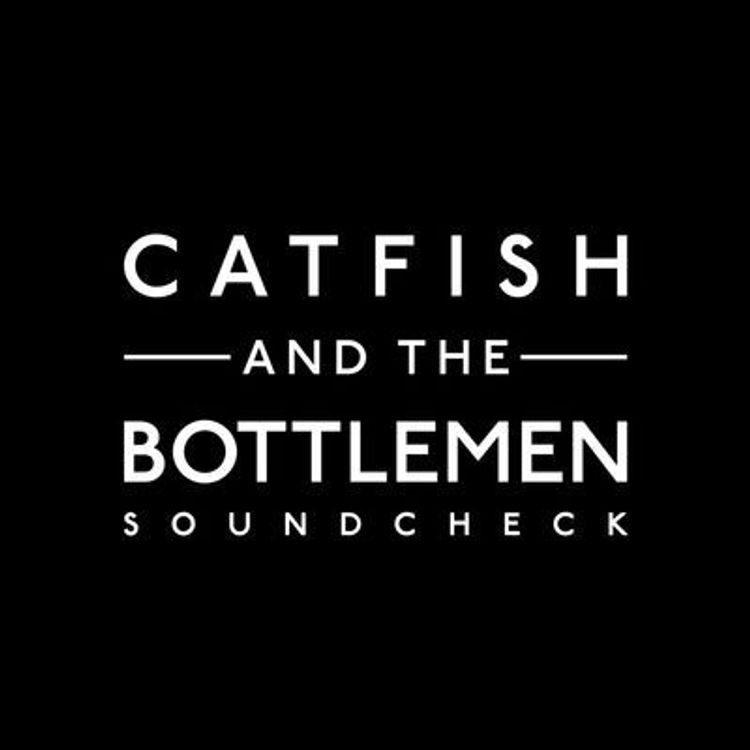 Catfish and the Bottlemen - Soundcheck (Single) - Reviews - Album of ...