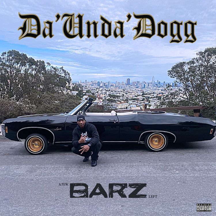 Da’Unda’Dogg - A Few Barz Left - Reviews - Album of The Year