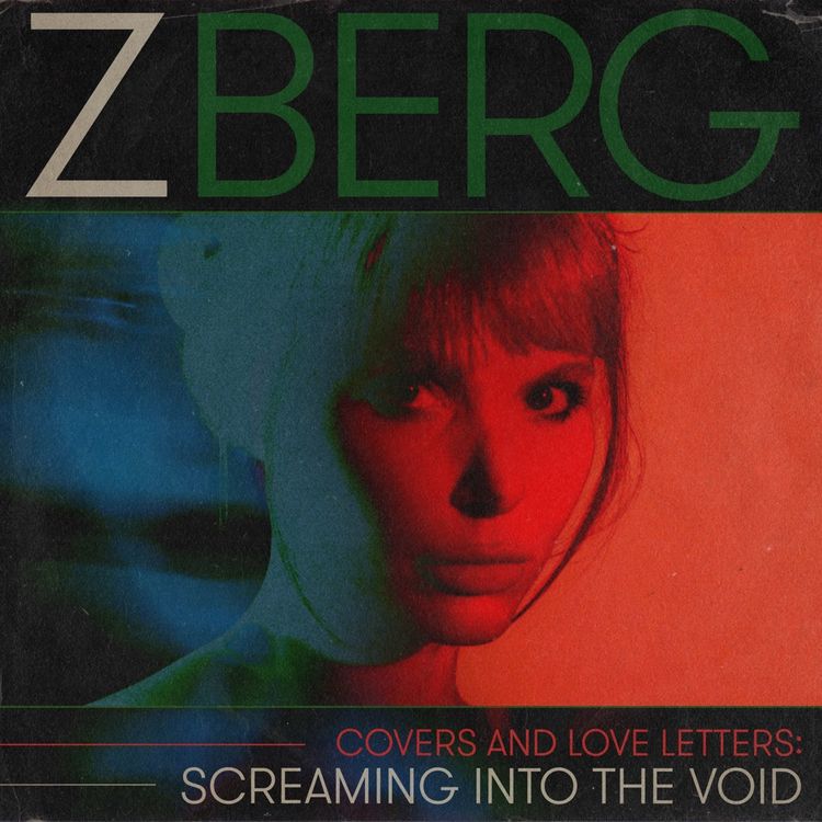 Z Berg - Covers and Love Letters: Screaming into the Void (EP ...