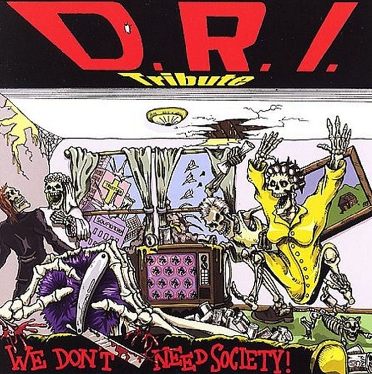 Various Artists - We Don't Need Society D.R.I. Tribute - Reviews ...